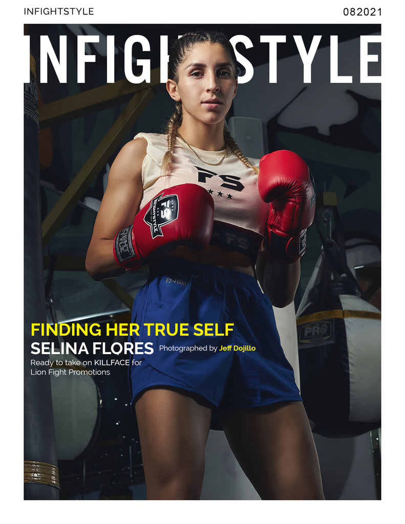 Selina Flores: Finding Her True Self – InFightStyle
